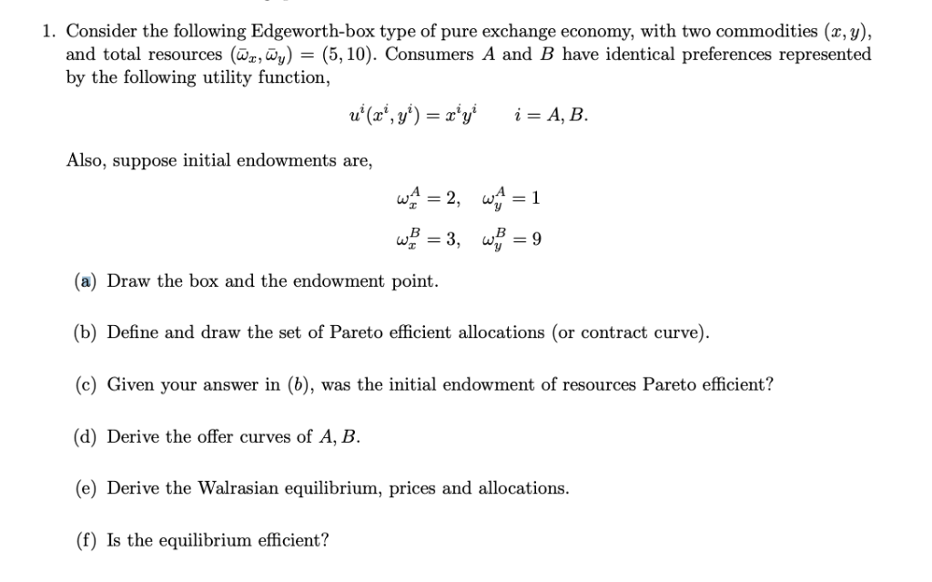 Solved 1. Consider the following Edgeworth-box type of pure | Chegg.com