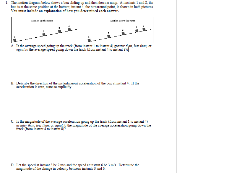 Solved 1. The motion diagram below shows a box sliding up | Chegg.com