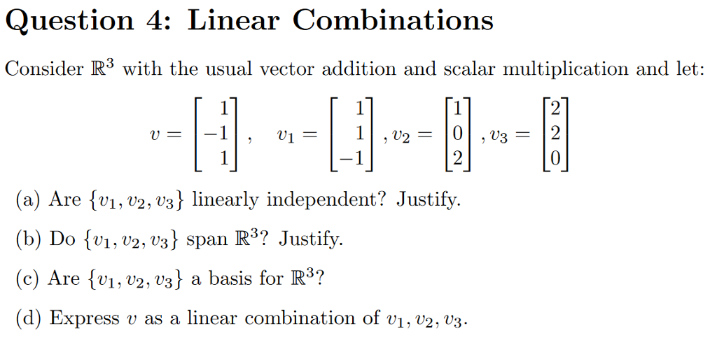 Solved Question 4 Linear Combinations Consider R3 With The