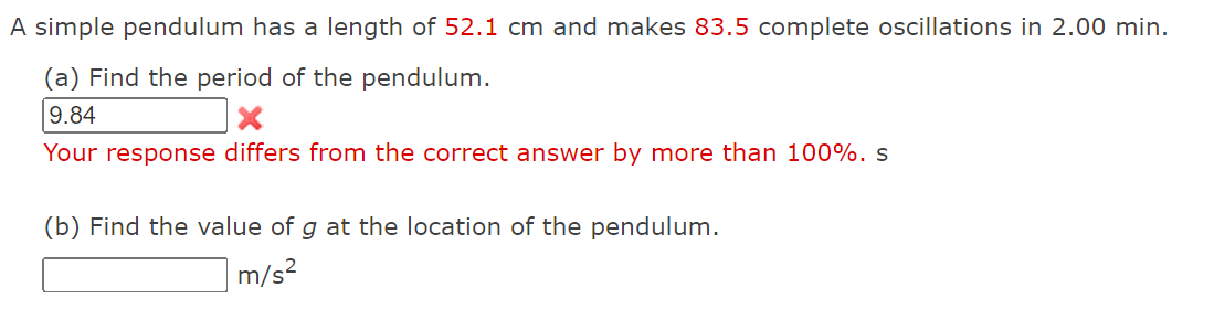 Solved A simple pendulum has a length of 52.1 cm and makes | Chegg.com