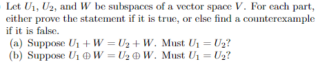 Solved Let U1, U2, and W be subspaces of a vector space V. | Chegg.com