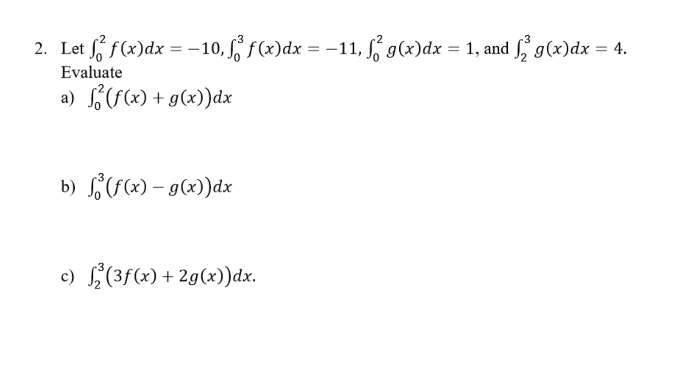 Solved 2 Let ∫02f X Dx −10 ∫03f X Dx −11 ∫02g X Dx 1 And