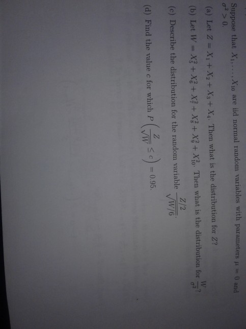 Solved Suppose that X1,..., X10 are iid normal random | Chegg.com