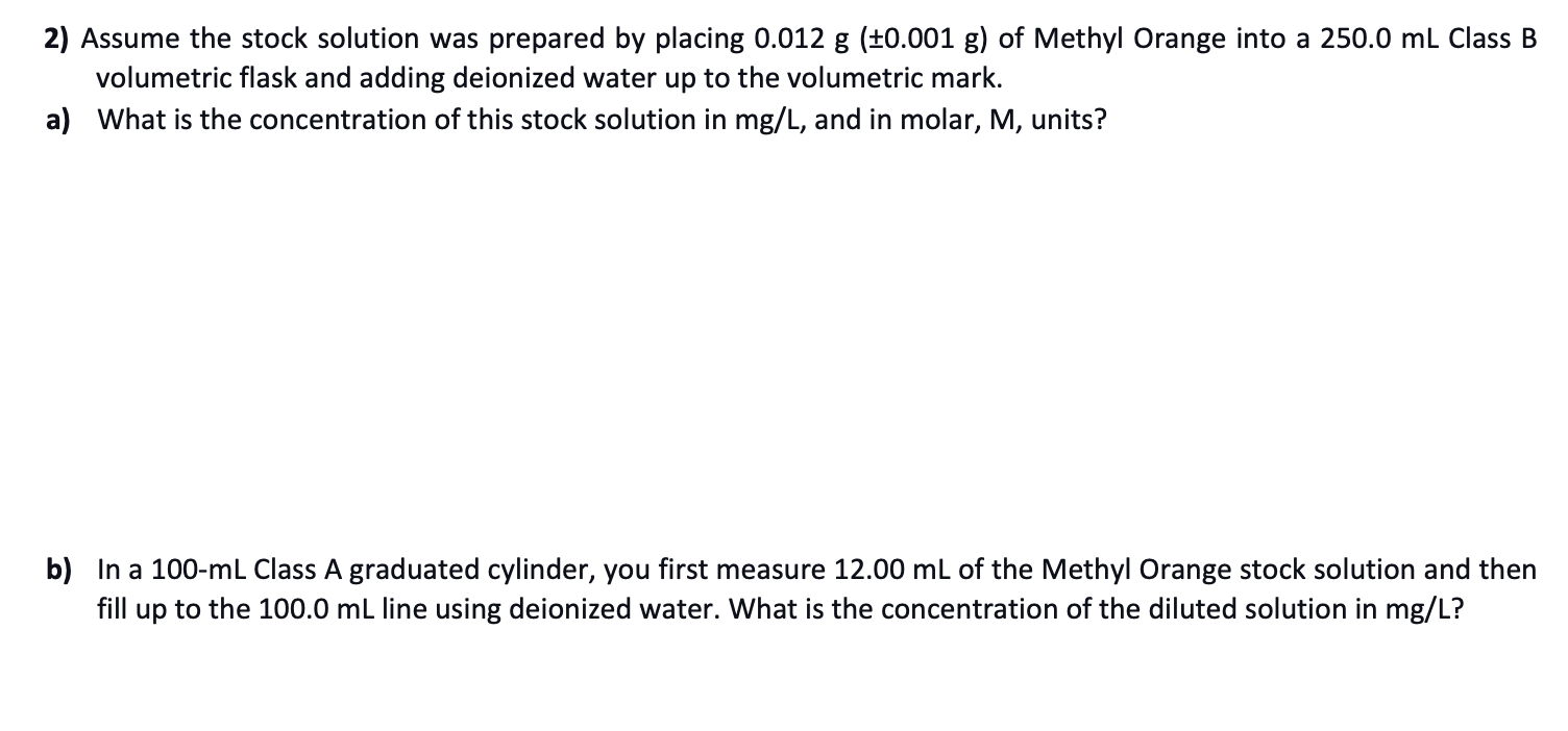 Solved 2) Assume the stock solution was prepared by placing | Chegg.com