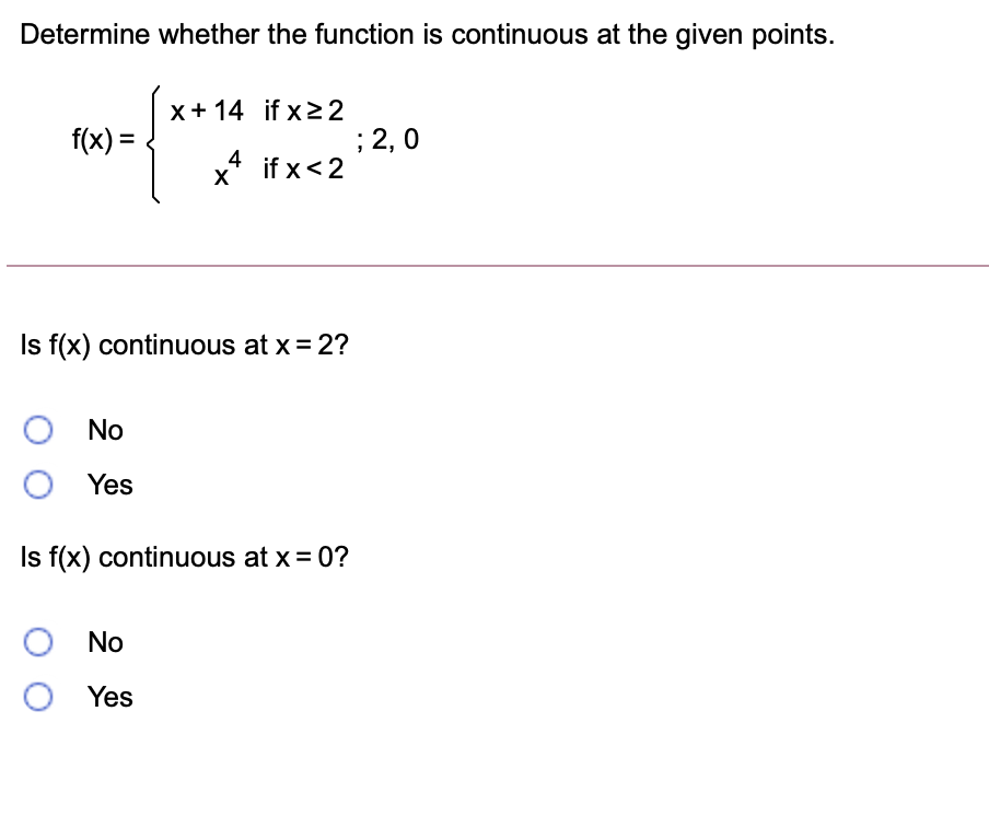 Solved Determine whether the function is continuous at the | Chegg.com