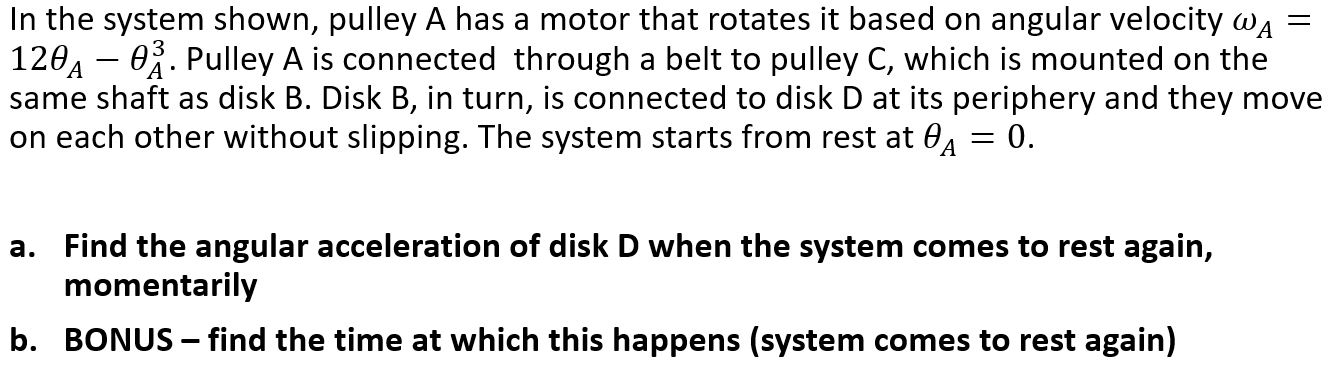 Solved = In the system shown, pulley A has a motor that | Chegg.com