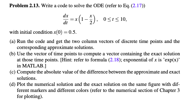 Solved Problem 2.13. Write a code to solve the ODE (refer to | Chegg.com