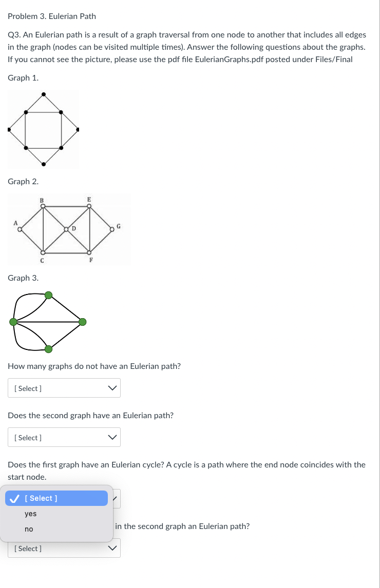 Solved Problem 3. Eulerian Path Q3. An Eulerian path is a | Chegg.com