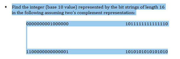 Solved Find The Integer Base 10 Value Represented By The 