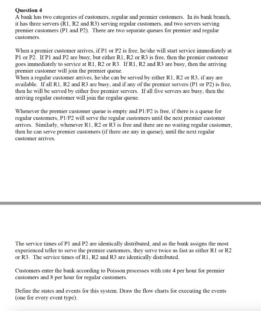 Question 4 A bank has two categories of customers, | Chegg.com