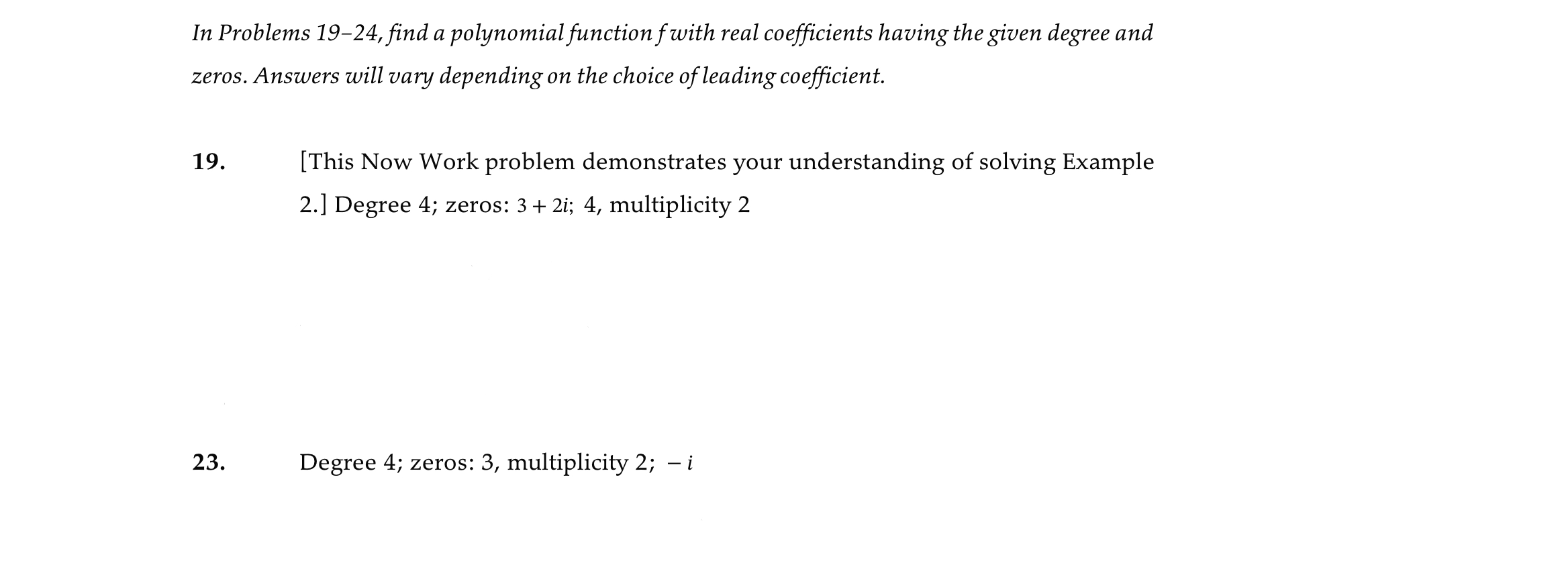 Solved In Problems 25 32 Use The Given Zero To Find The 