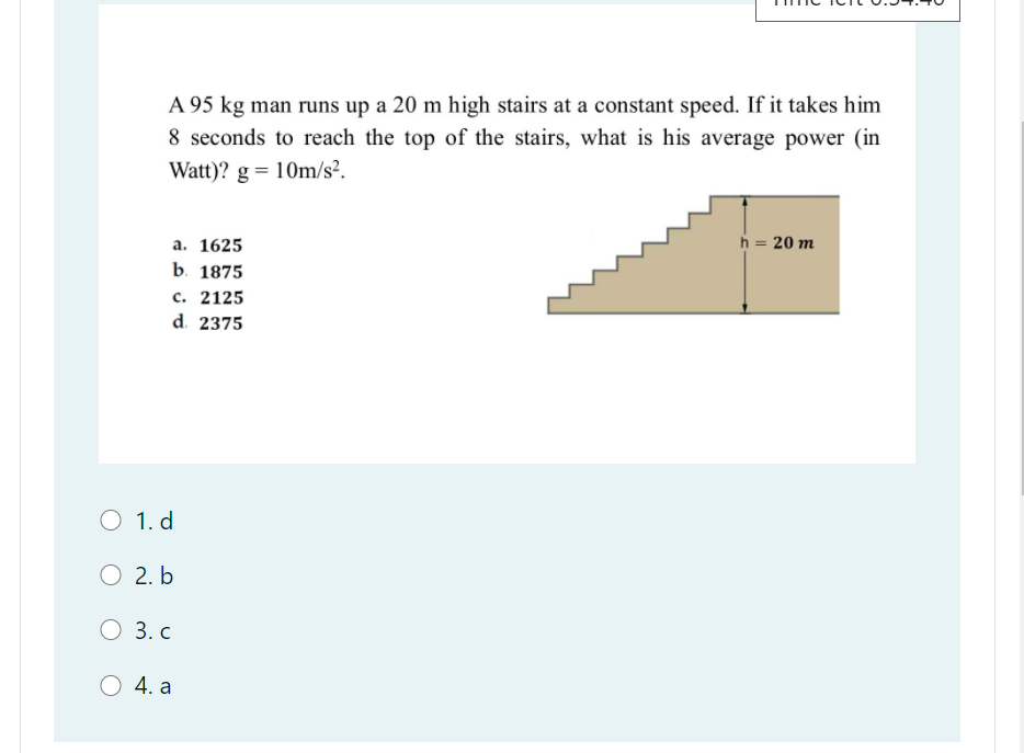 Solved A 95 kg man runs up a 20 m high stairs at a constant | Chegg.com