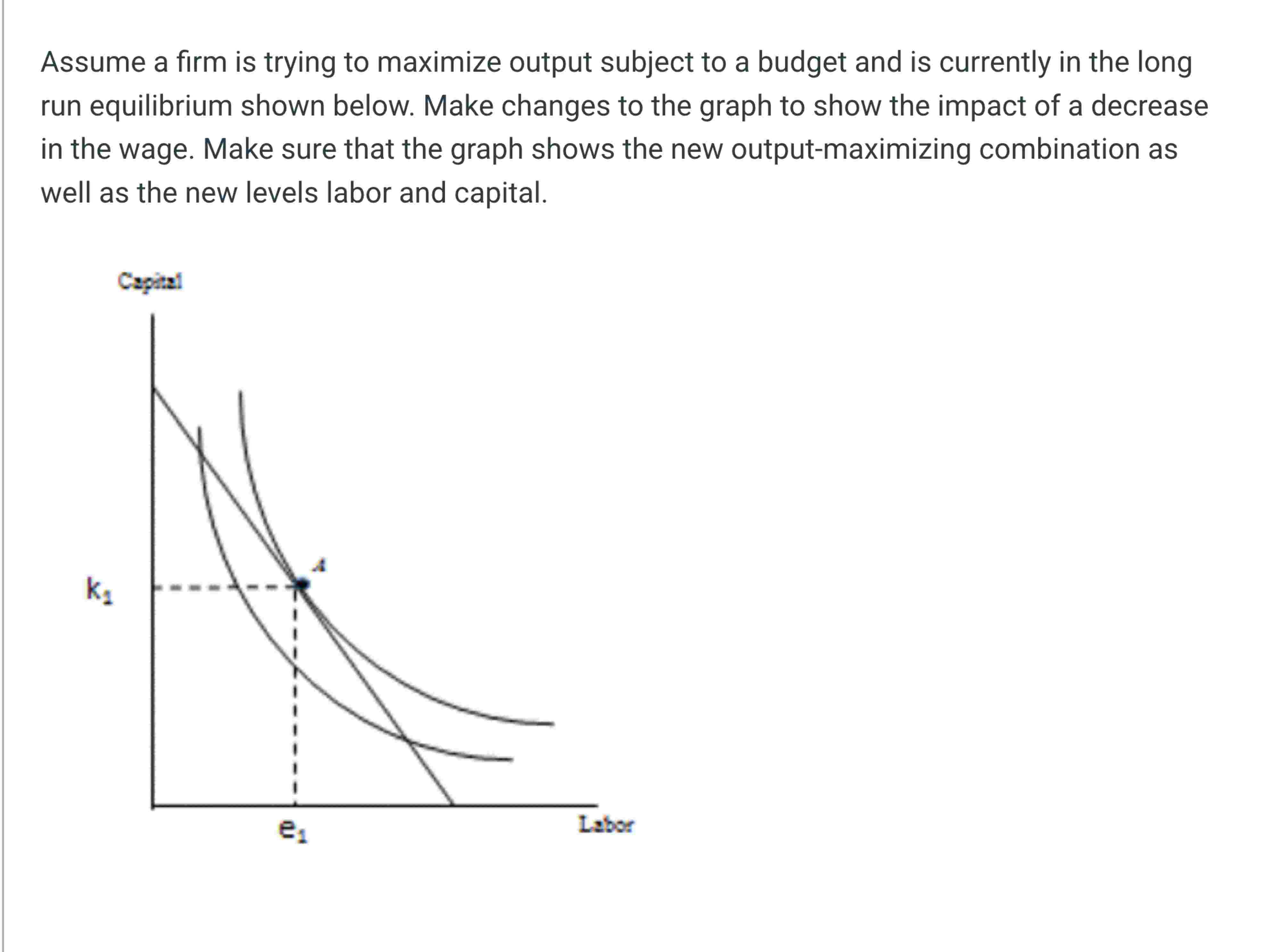 Solved Assume a firm is trying to maximize output subject to | Chegg.com