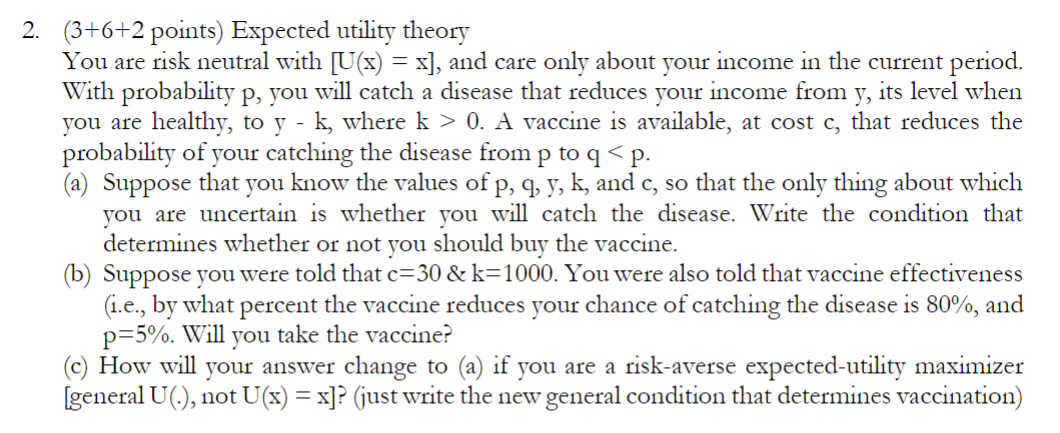 Solved 2. (3+6+2 points ) Expected utility theory You are | Chegg.com