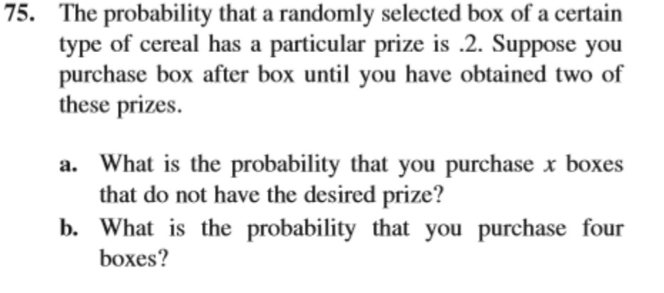 Solved 75. The probability that a randomly selected box of a | Chegg.com