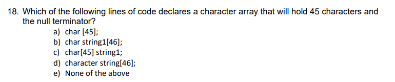 Solved 18. Which of the following lines of code declares a | Chegg.com