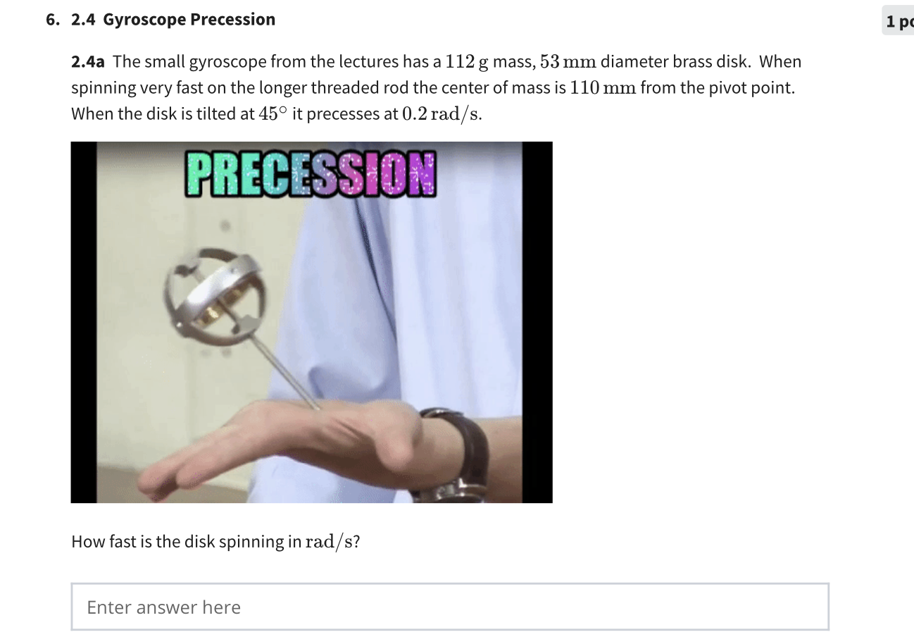 Solved 2.4 Gyroscope Precession 2.4a The small gyroscope | Chegg.com