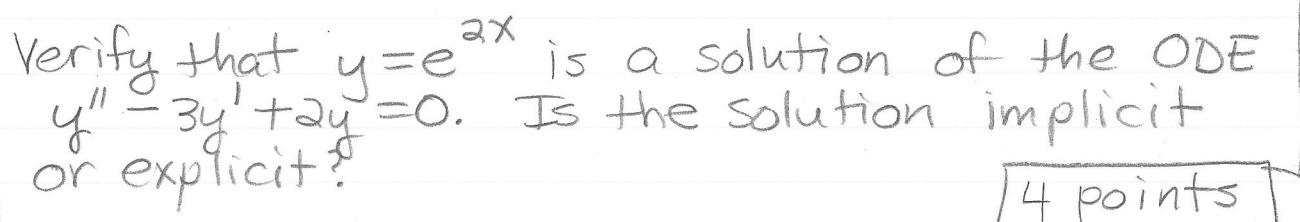 Solved Verify that y=e2x is a solution of the ODE | Chegg.com