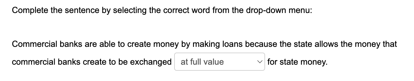 Solved Complete the sentence by selecting the correct word | Chegg.com