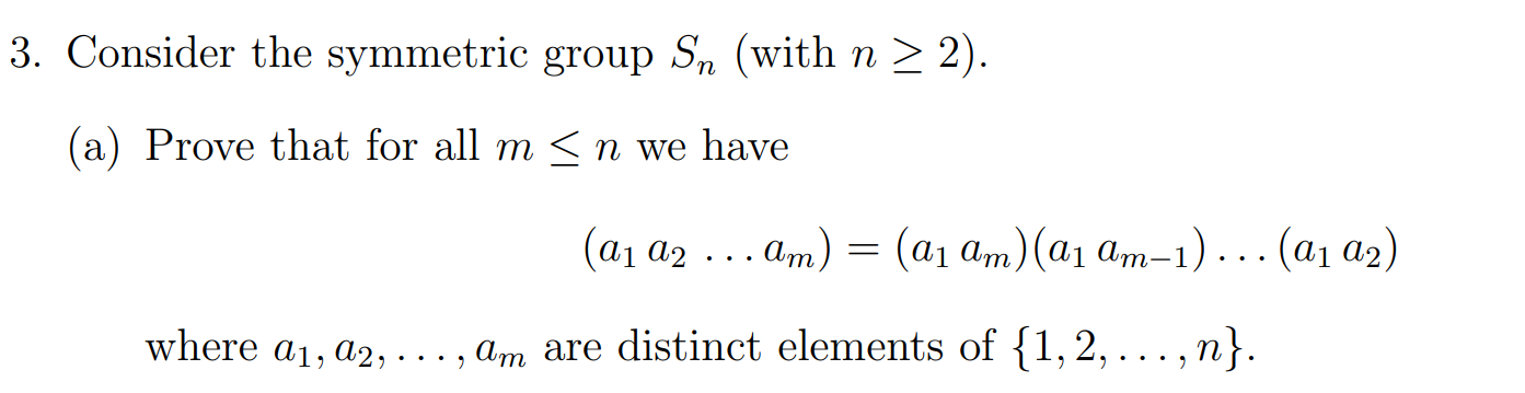 Solved 3. Consider the symmetric group Sn (with n > 2). (a) | Chegg.com