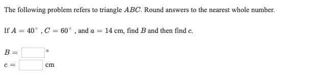 Solved The following problem refers to triangle ABC. Round | Chegg.com