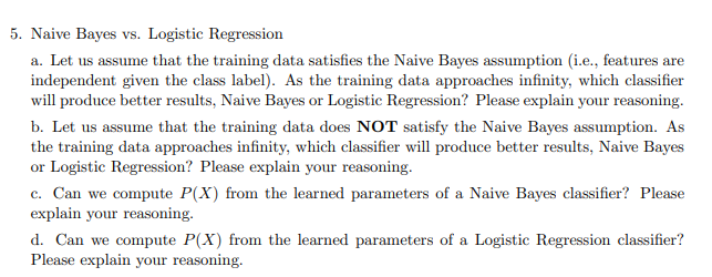 5. Naive Bayes vs. Logistic Regression a. Let us | Chegg.com