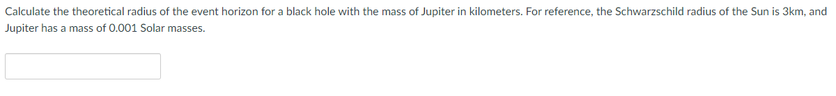 Solved Calculate the theoretical radius of the event horizon | Chegg.com