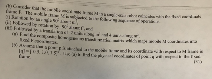 Solved Q. 3(a) Consider the following fundamental rotation | Chegg.com