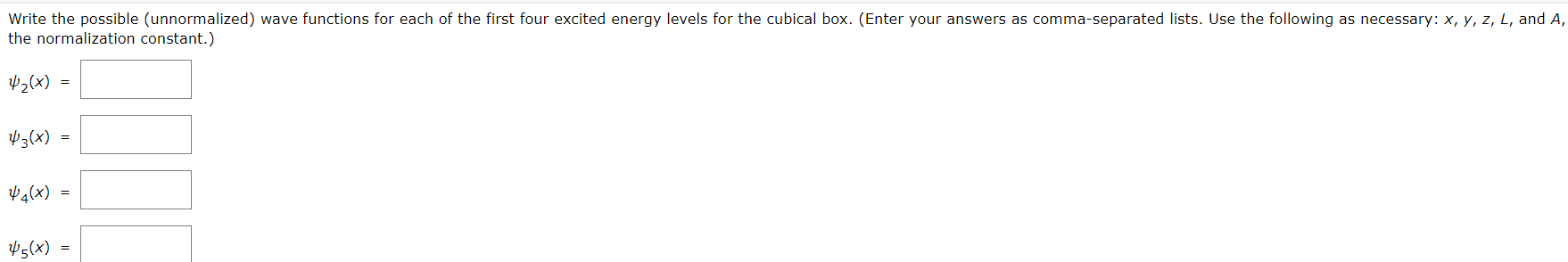 Solved Write the possible (unnormalized) wave functions for | Chegg.com