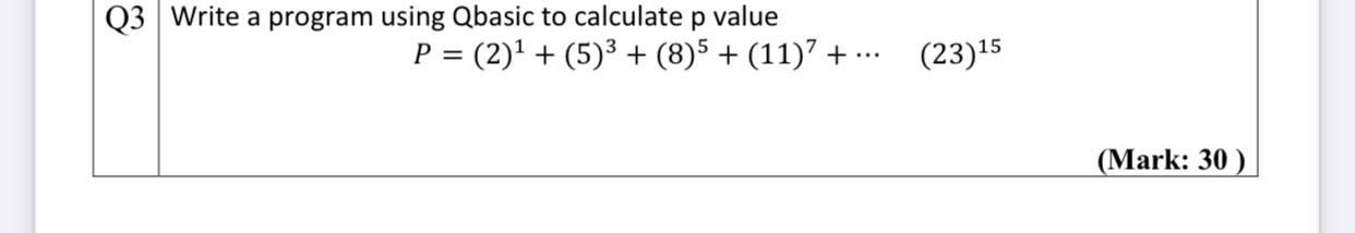 Solved Q3 Write a program using Qbasic to calculate p value | Chegg.com