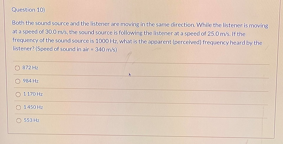 Solved Question 10) Both the sound source and the listener | Chegg.com