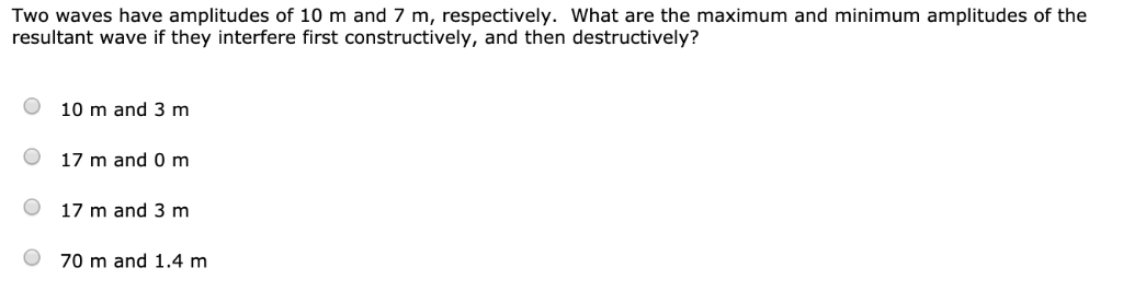 Solved Two waves have amplitudes of 10 m and 7 m, | Chegg.com