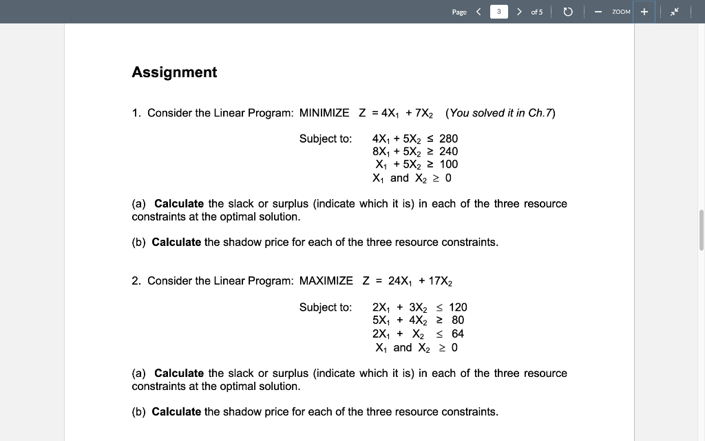 Solved 1. Consider the Linear Program: MINIMIZE Z=4X1+7X2 | Chegg.com