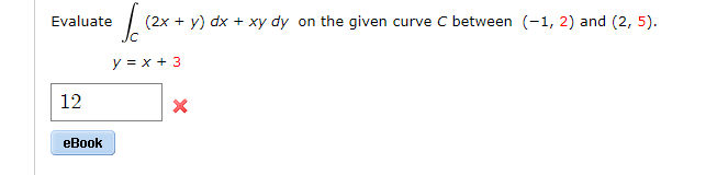 Solved Evaluate/(2x + y) dx + xy dy on the given curve C | Chegg.com