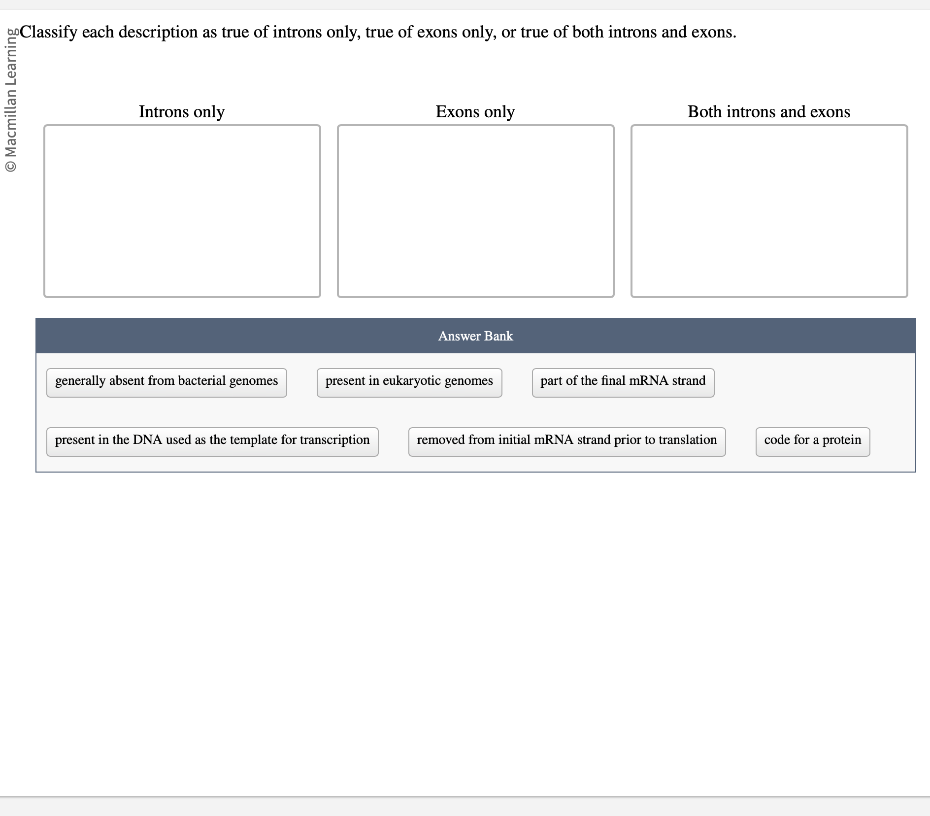 Solved Classify each description as true of introns only, | Chegg.com