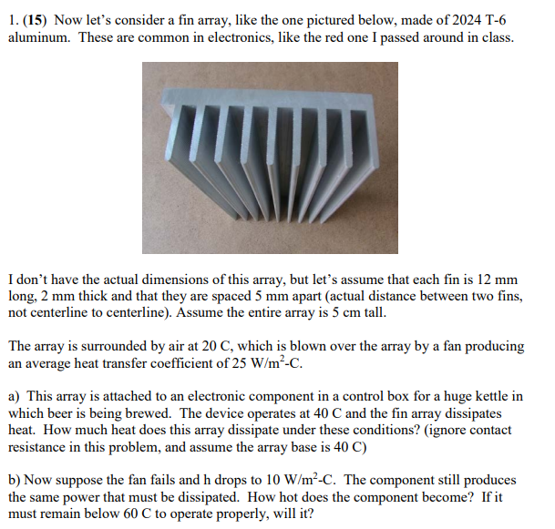 Solved 1. (15) Now let's consider a fin array, like the one | Chegg.com