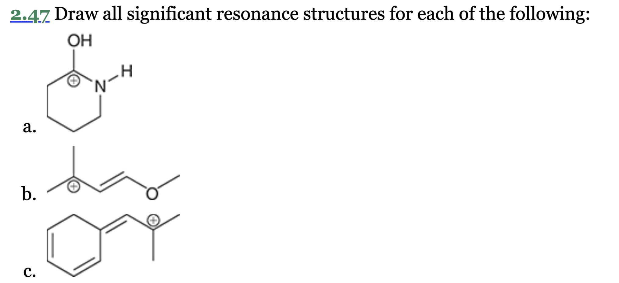 Solved 2.47 Draw all significant resonance structures for | Chegg.com