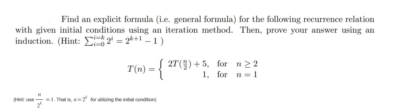 Solved Find an explicit formula (i.e. general formula) for | Chegg.com