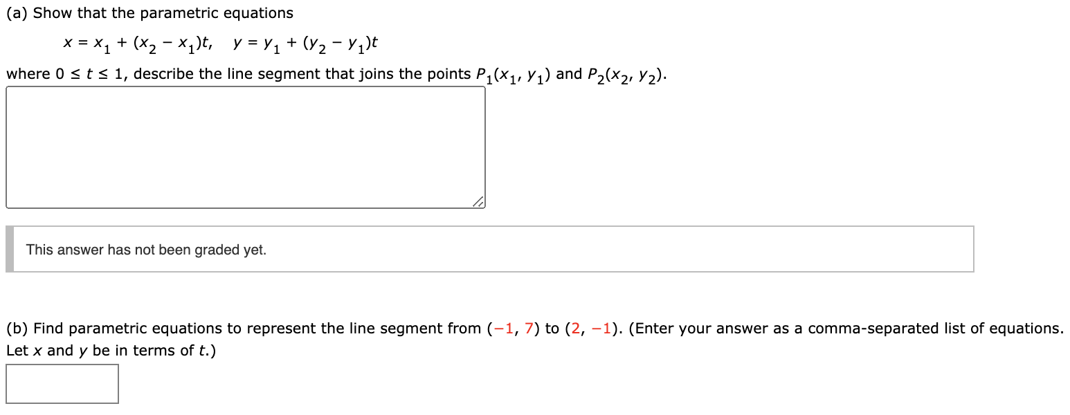 Solved (a) Show that the parametric equations x = x1 + (x2 – | Chegg.com