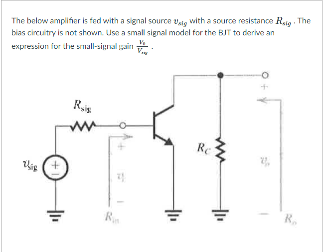 Solved The below amplifier is fed with a signal source Vsig | Chegg.com