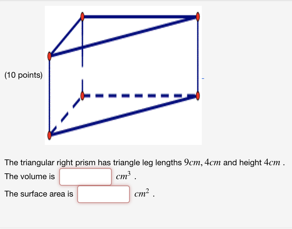 Solved The triangular right prism has triangle leg lengths | Chegg.com