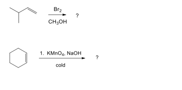 Solved Br2 ? CH3OH 1. KMnO4, NaOH ? cold | Chegg.com