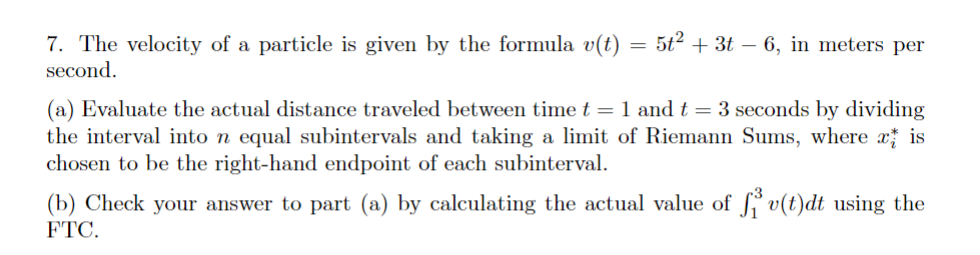 Solved 7. The velocity of a particle is given by the formula | Chegg.com