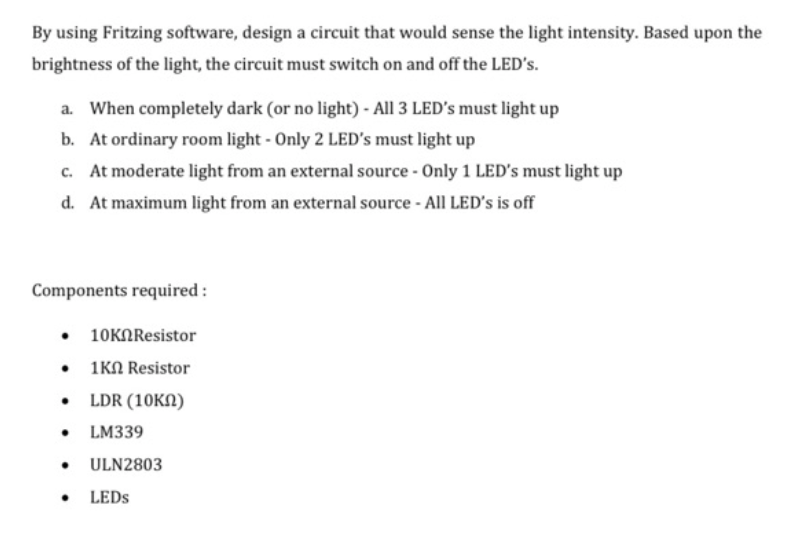 Solved By using Fritzing software, design a circuit that | Chegg.com