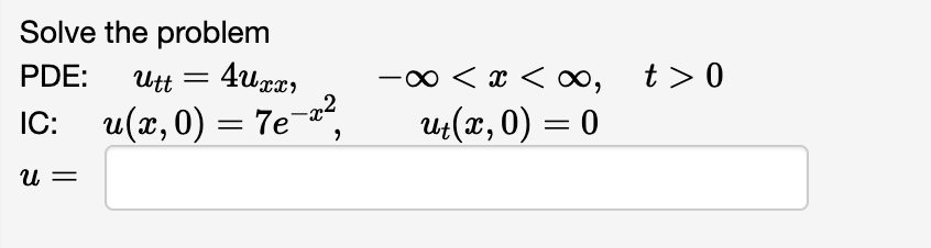 Solve the problem PDE: utt=4uxx,−∞ | Chegg.com