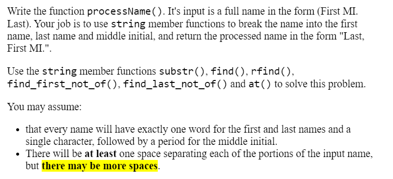 Solved Write the function processName ( ). It's input is a | Chegg.com
