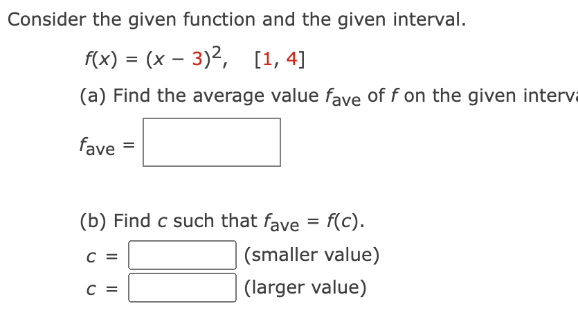 Solved Consider the given function and the given interval. | Chegg.com