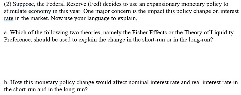 Solved (2) Suppose, the Federal Reserve (Fed) decides to use | Chegg.com