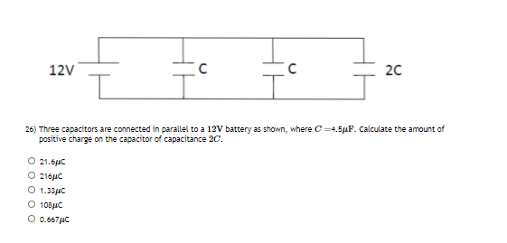 Solved 12V с 20 T 26) Three capacitors are connected in | Chegg.com