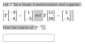 Solved Let T be a linear transformation and suppose | Chegg.com